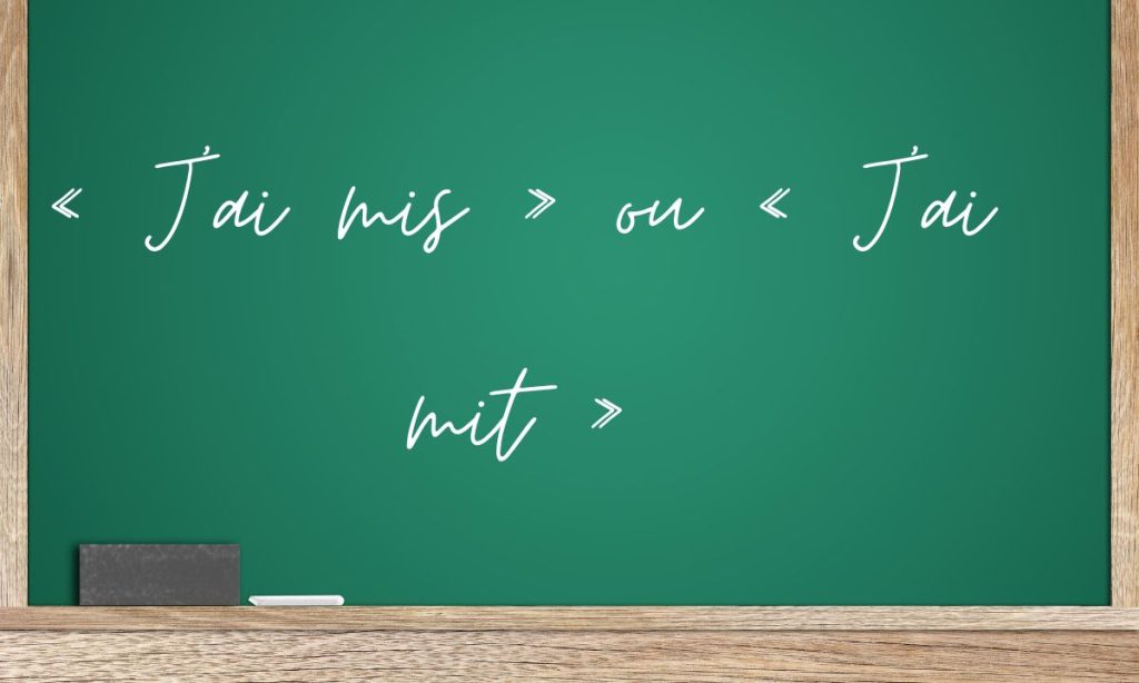 « J'ai mis » ou « J'ai mit » ? Quelle est la bonne orthographe | Henry ...